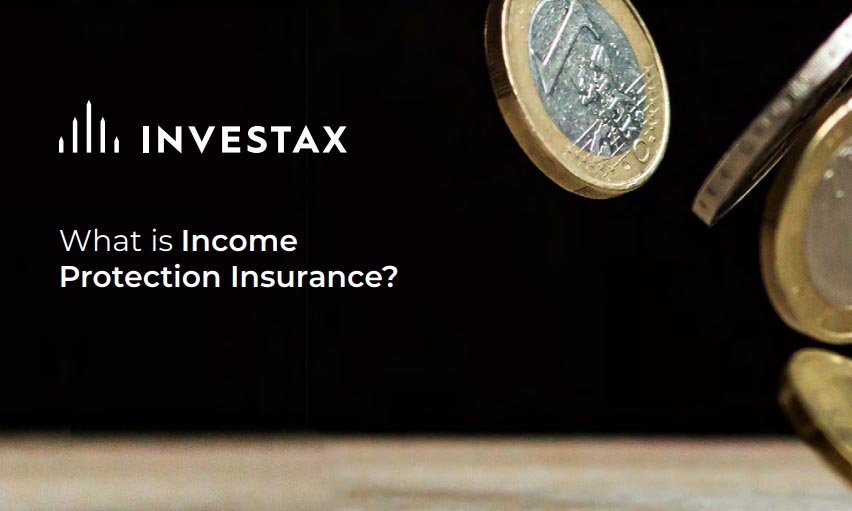 What is Income Protection Insurance? - Investax