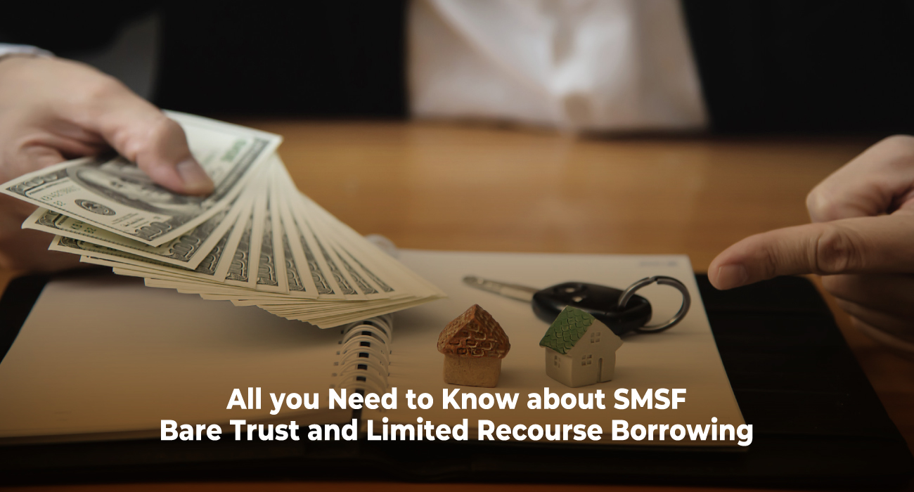 All you Need to Know about SMSF Bare Trust and Limited Recourse Borrowing - Investax