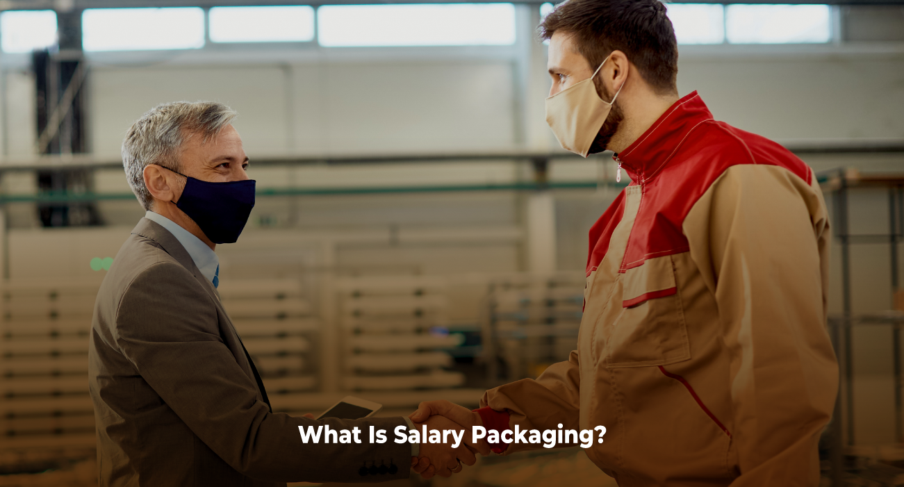 Salary Packaging and Fringe Benefits: How to Maximise Your Tax Savings ...