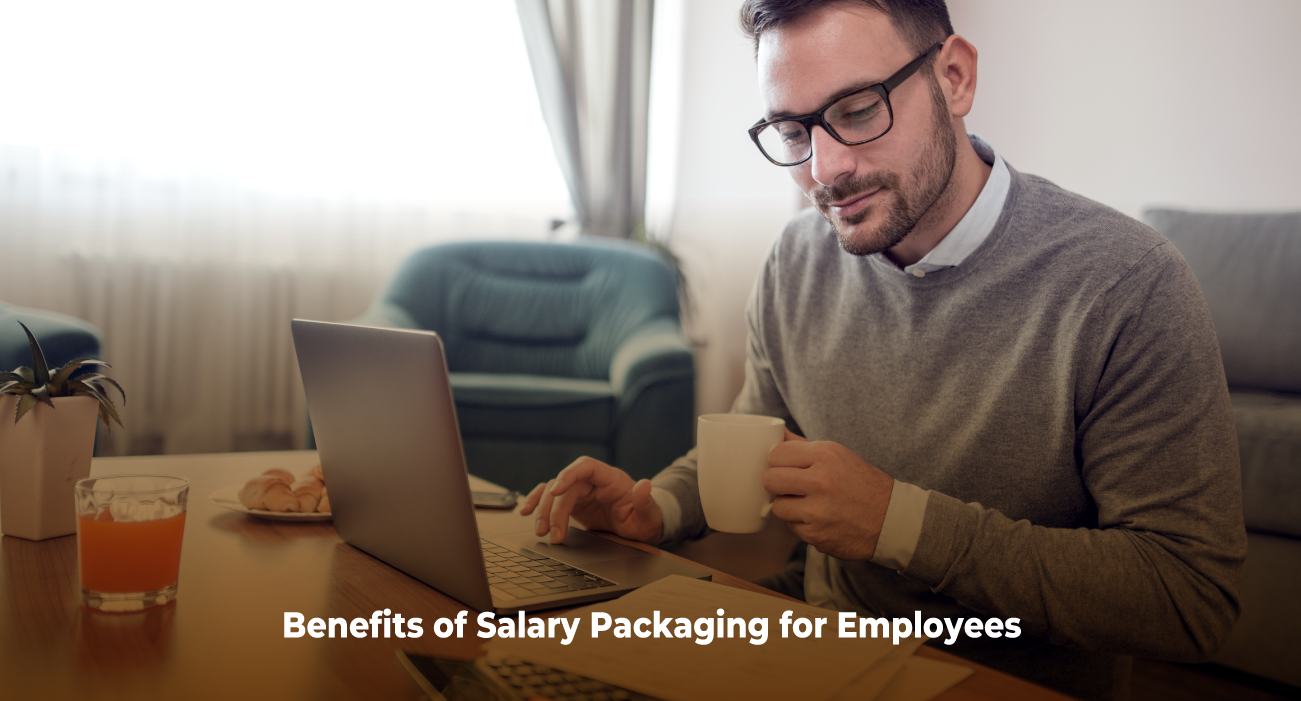 Salary Packaging and Fringe Benefits: How to Maximise Your Tax Savings ...